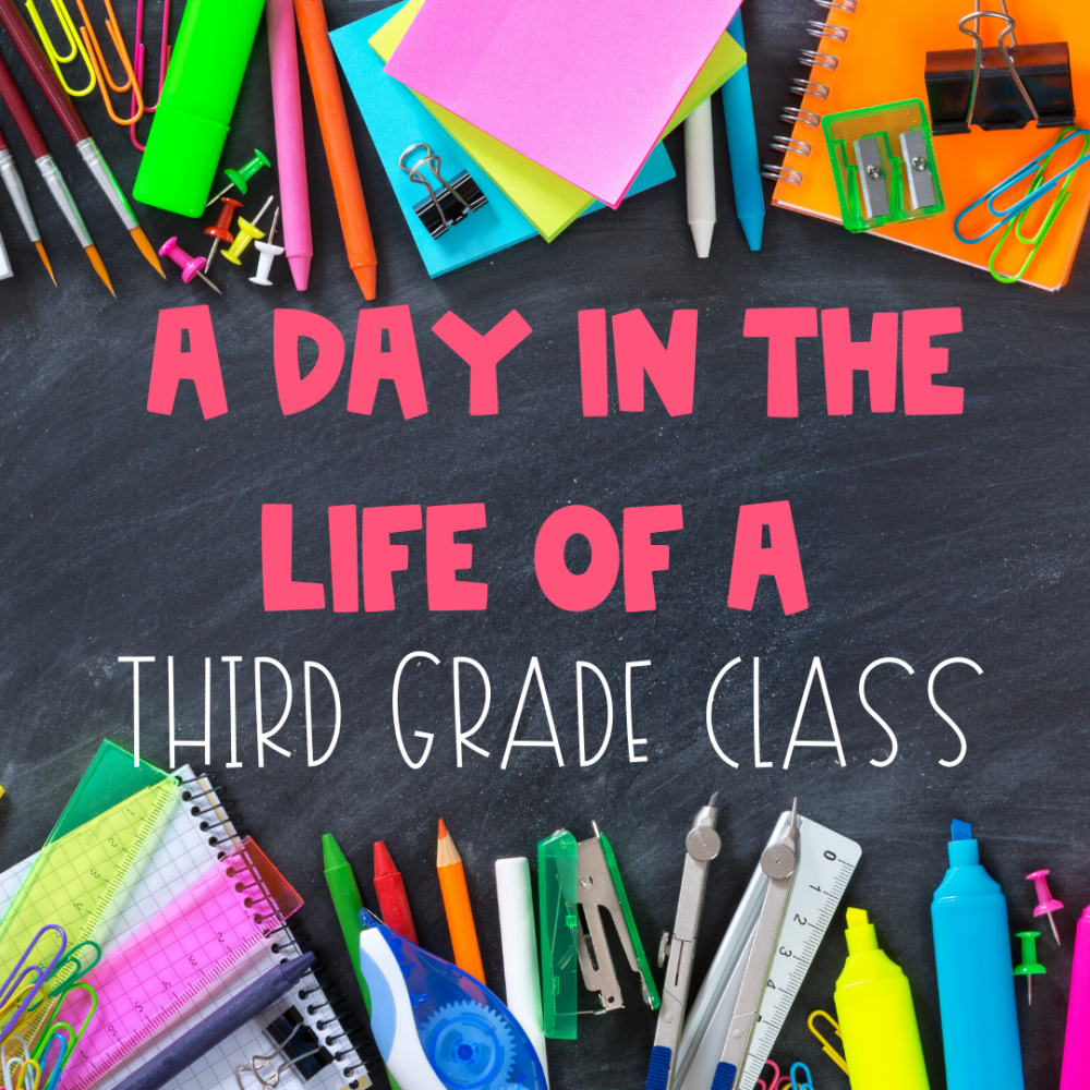 A Day in the Life of a 3rd Grade Classroom! - The Friendly Teacher