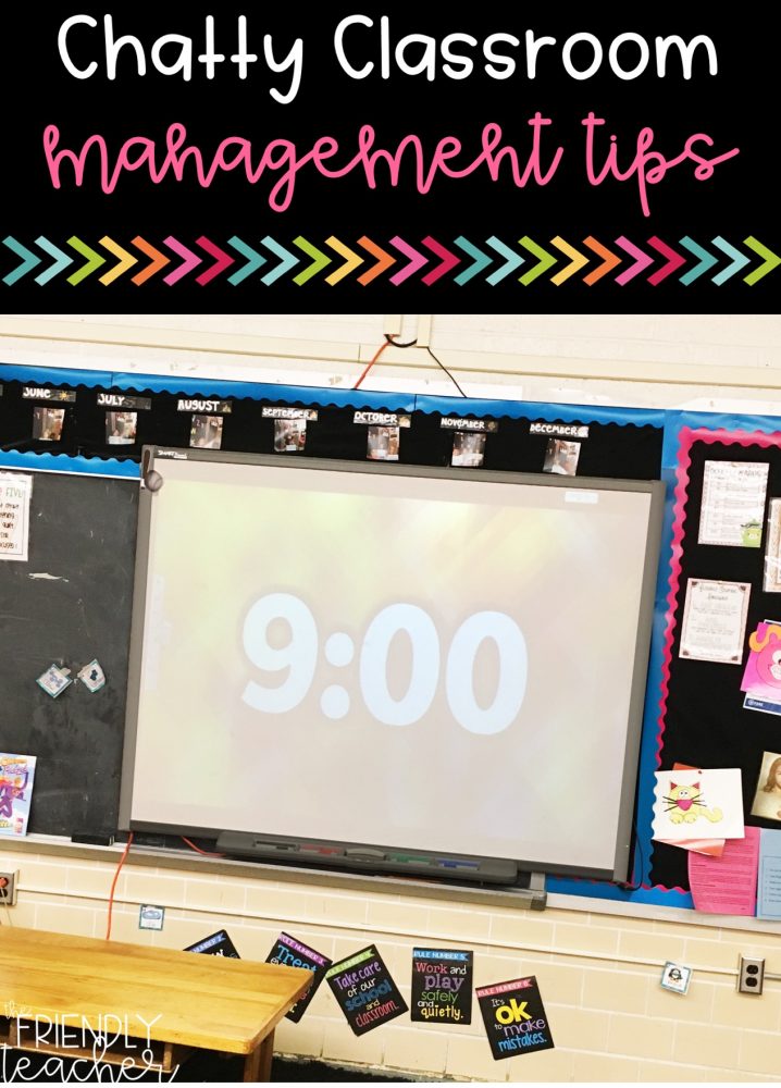 Chatty Classroom Management Tips - The Friendly Teacher