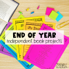 End of the Year Independent Reading Projects - The Friendly Teacher