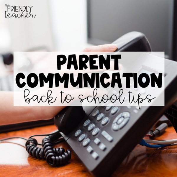 Parent Communication At Back to School - The Friendly Teacher