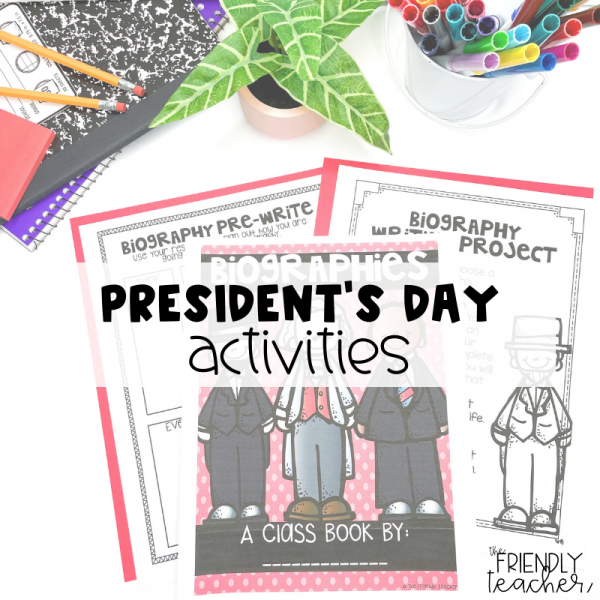 Presidents' Day Activities in 3rd Grade - The Friendly Teacher