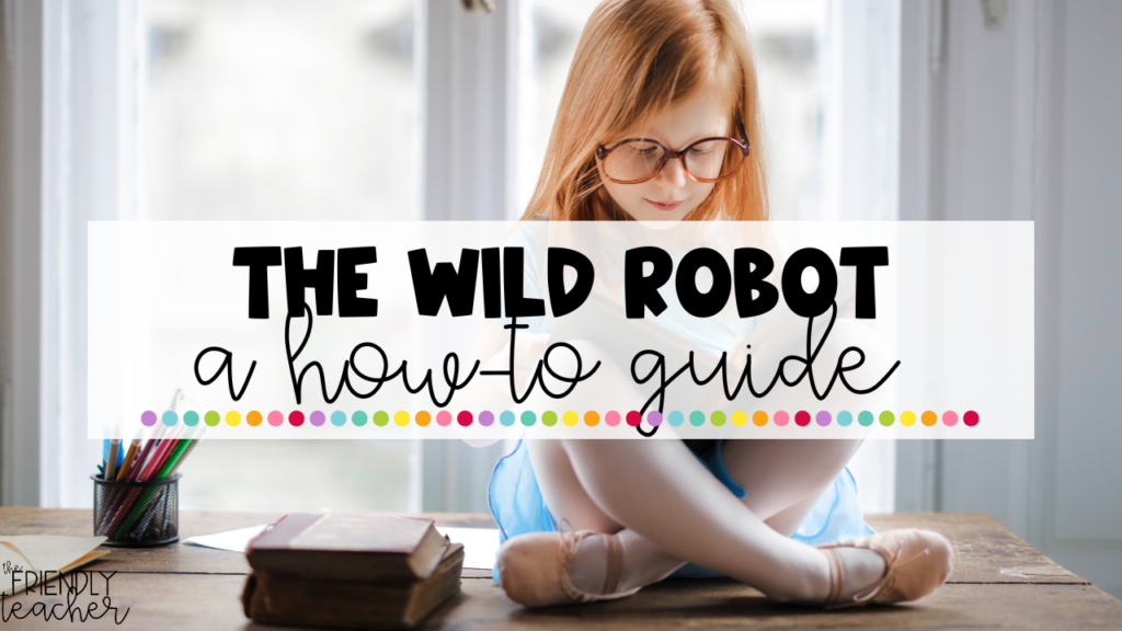 The Wild Robot Reading Activities - The Friendly Teacher