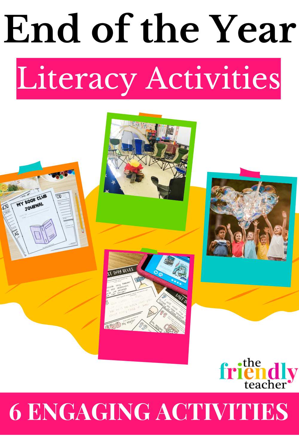 6 Engaging End of Year Literacy Activities - The Friendly Teacher